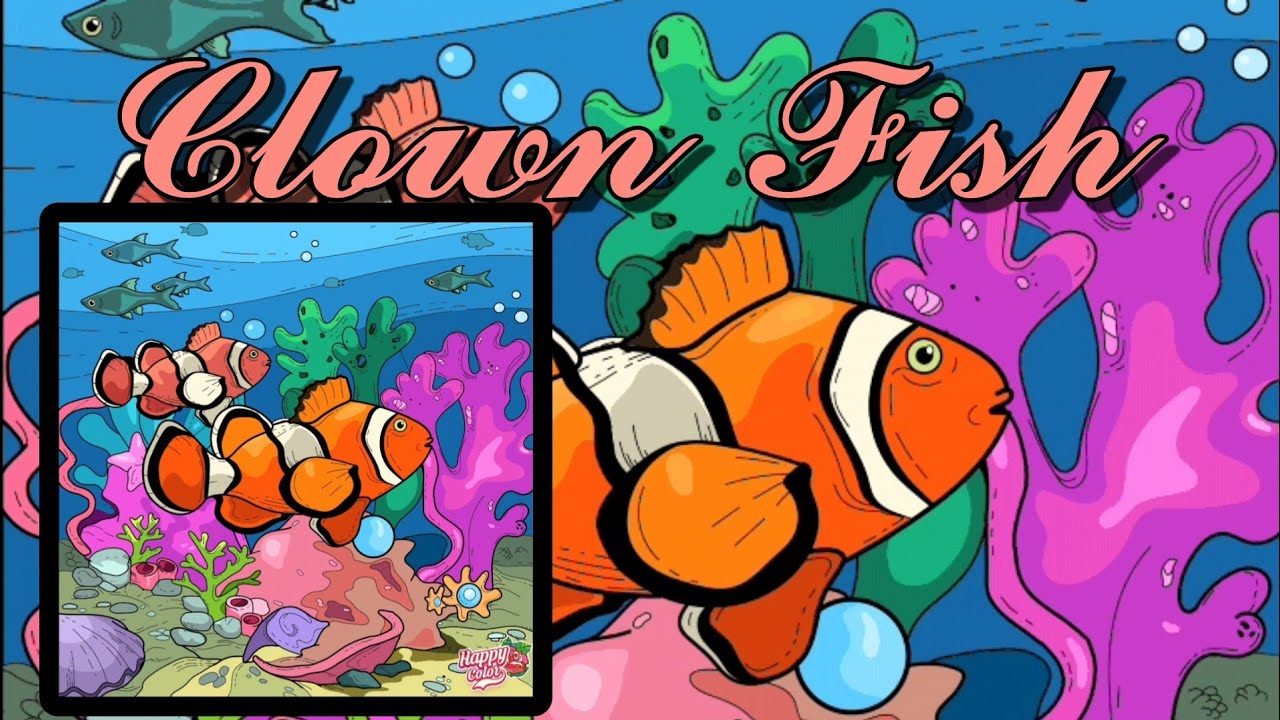 HAPPY COLOR | Clown fish - YouTube