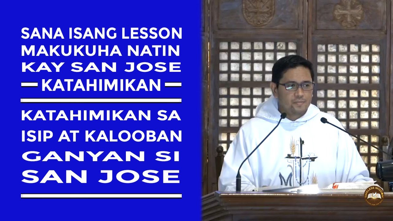 Timeless Wisdom | Homily | Silence and obedience | Solemnity St Joseph ...