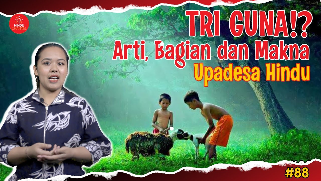 UPADESA | Wajib Tau‼️Apa Perlu Tri Guna ⁉️ - YouTube