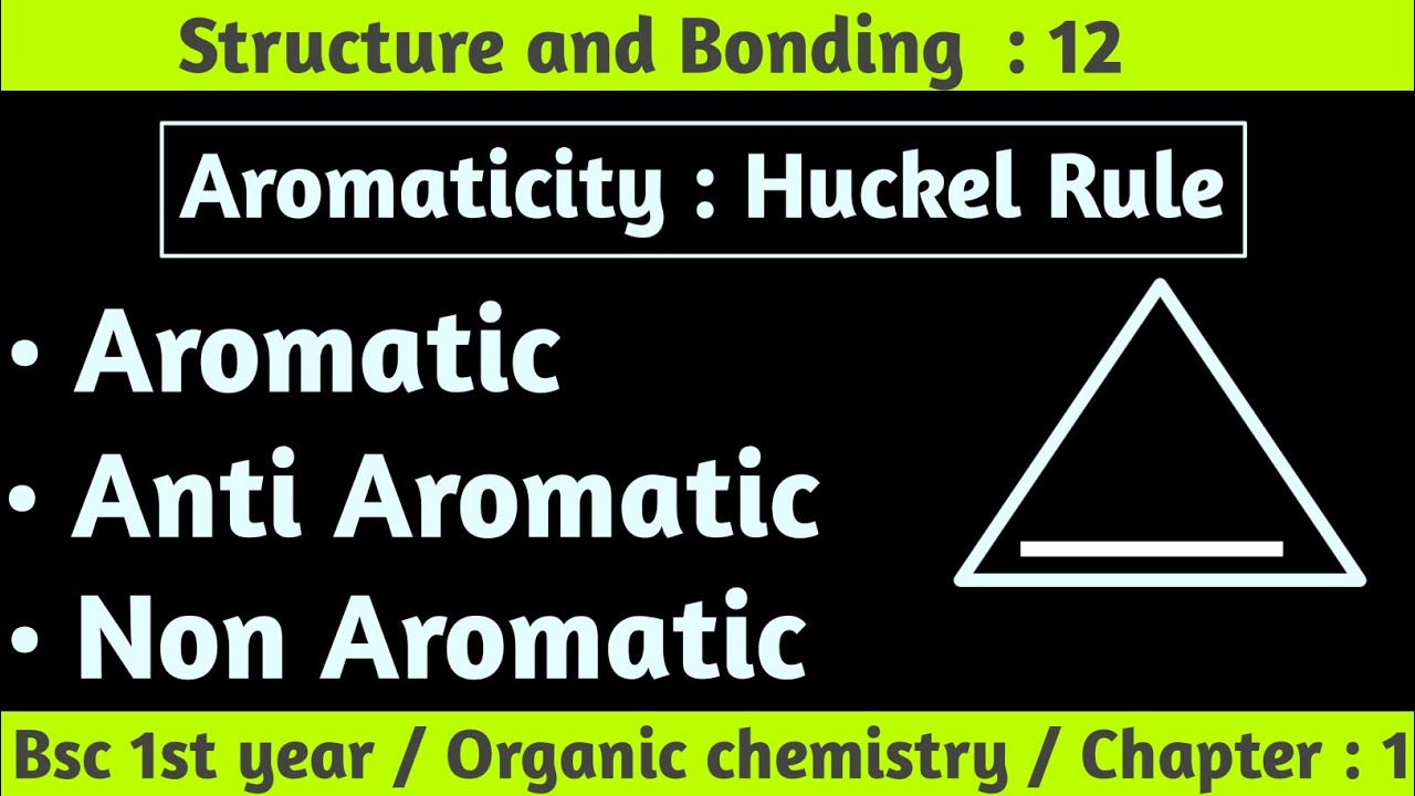 Aromaticity : Huckel Rule | Aromatic , Non Aromatic and Anti Aromatic ...