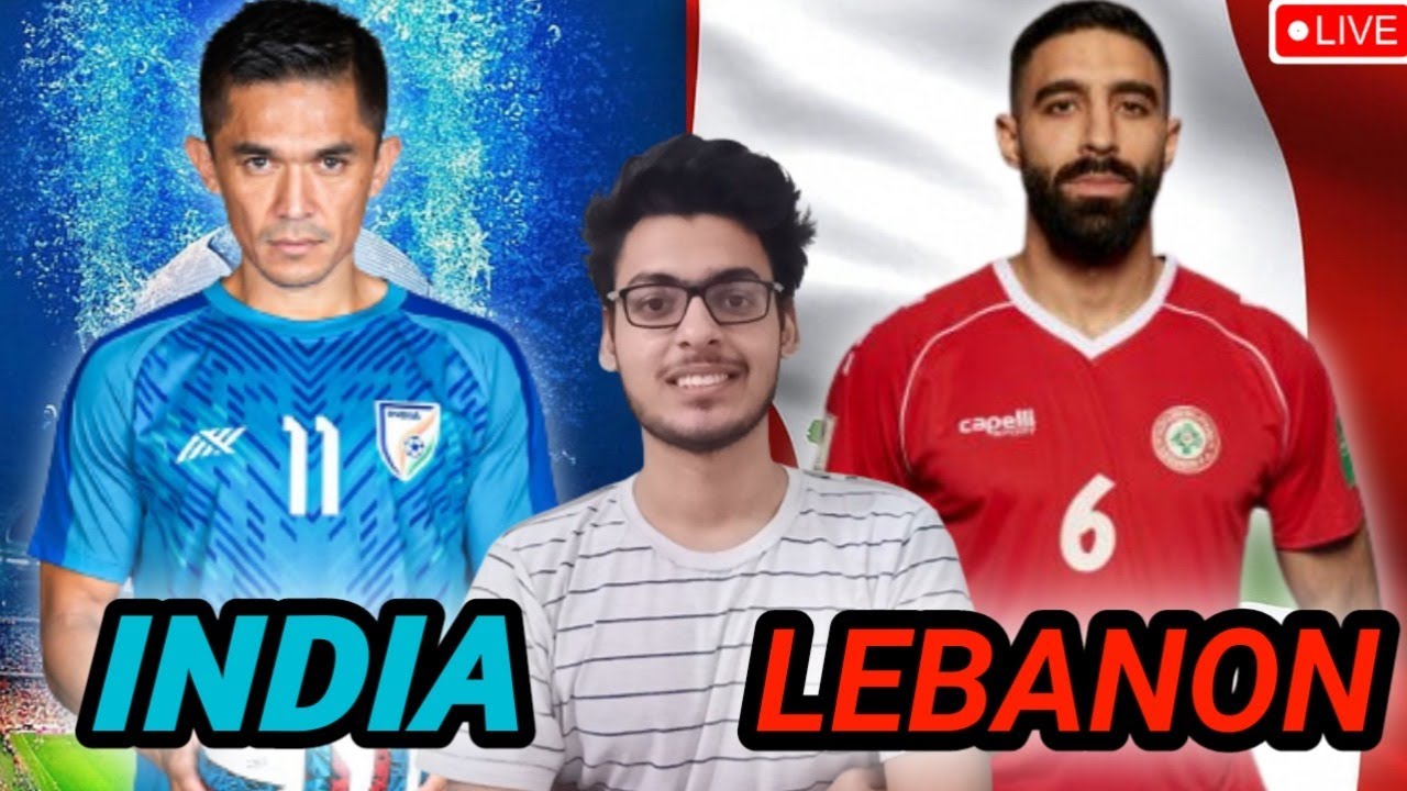 India vs Lebanon Live Hero Intercontinental Cup Watchalong and ...