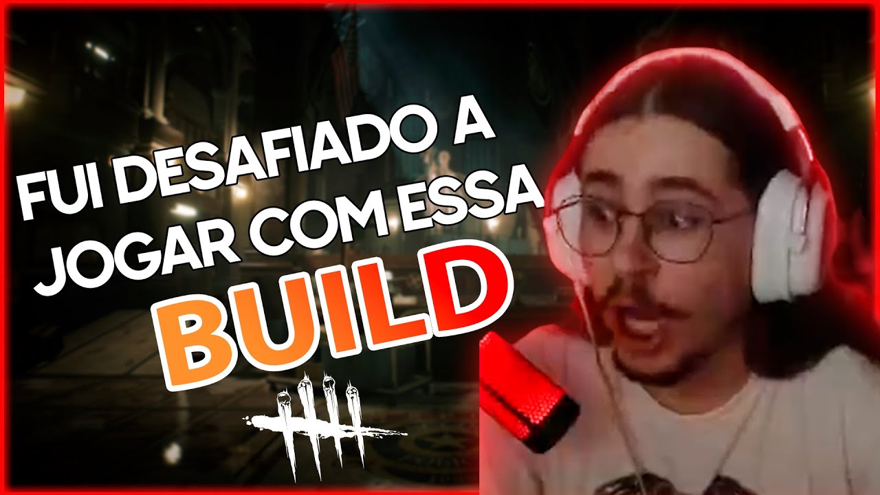 FUI OBRIGADO A JOGAR COM ESSA BUILD - DEAD BY DAYLIGHT | Luscaau - YouTube