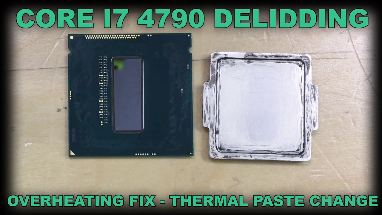Intel Core i7 4790 Delid & Repair - Overheating & Thermal Throttling ...