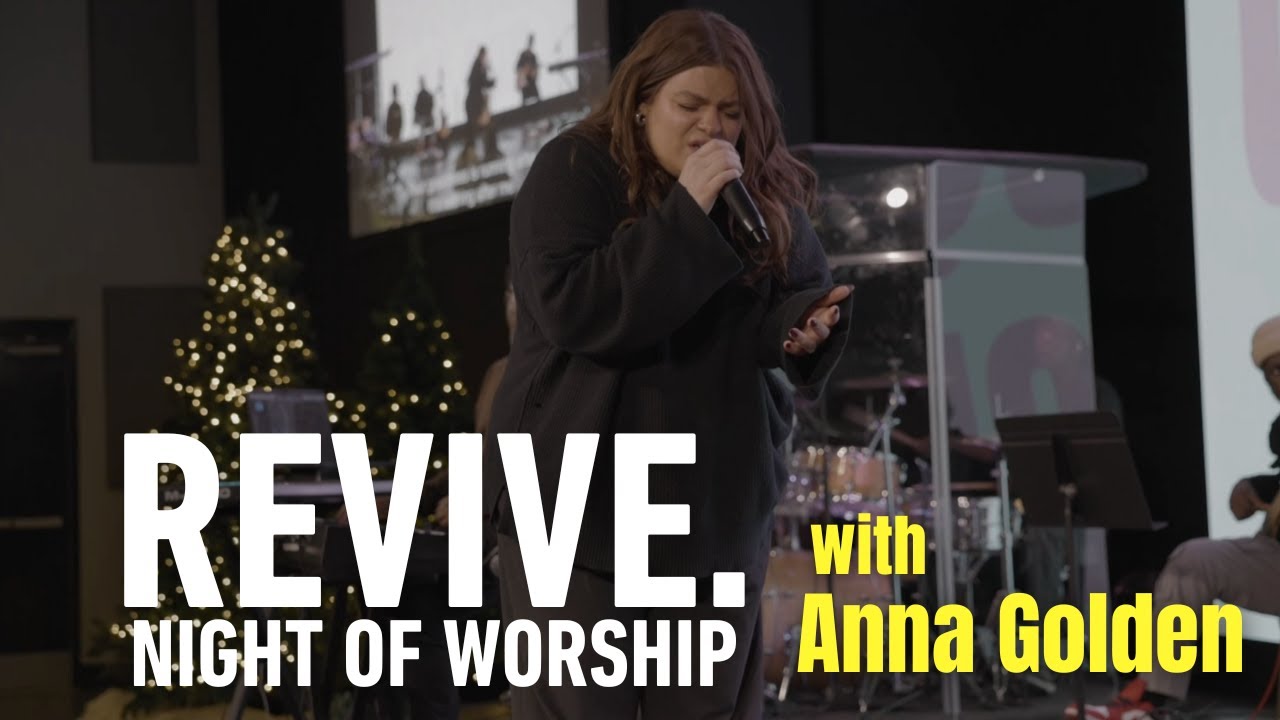 REVIVE Night of Worship with Anna Golden - YouTube