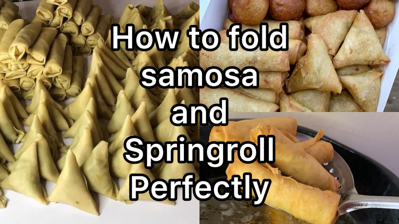 Learn How to Fold your samosa and spring roll properly! Step by step ...