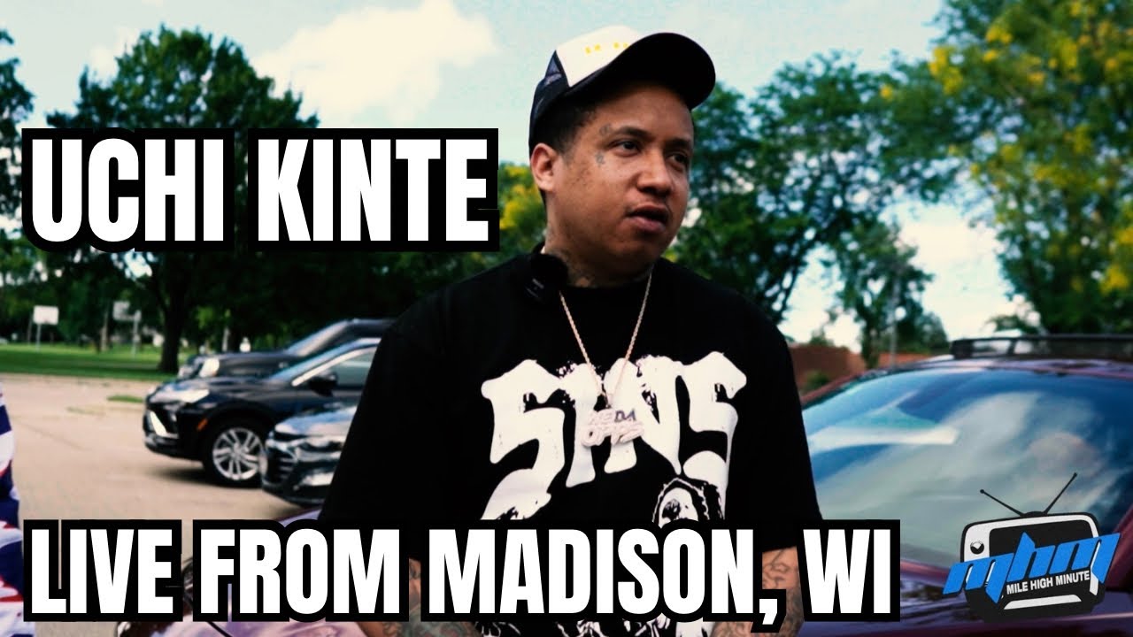 LIVE From Madison, Wisconsin w/ Uchi Kinte (Hood Interview): Work w ...