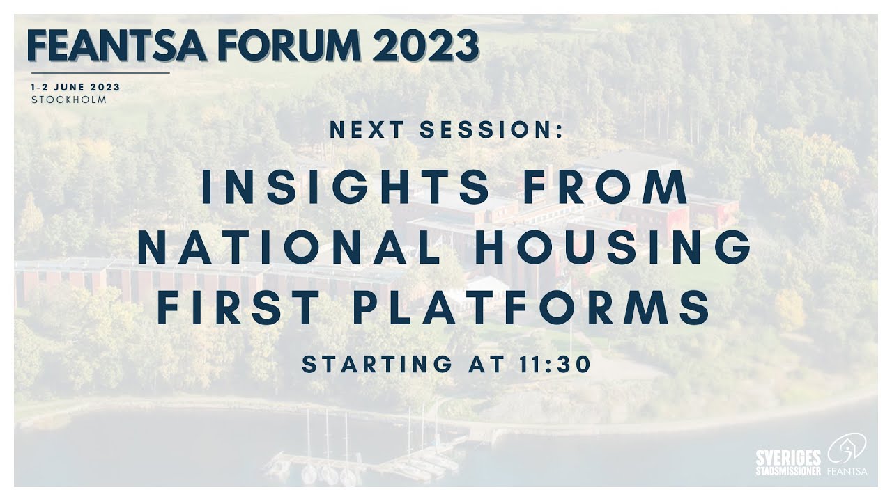 FEANTSA Forum 2023 - Insights from National Housing First Platforms ...