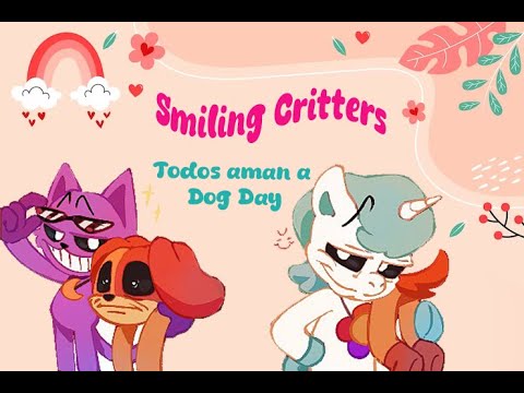 Todos aman a Dog Day. Smiling Critters - YouTube