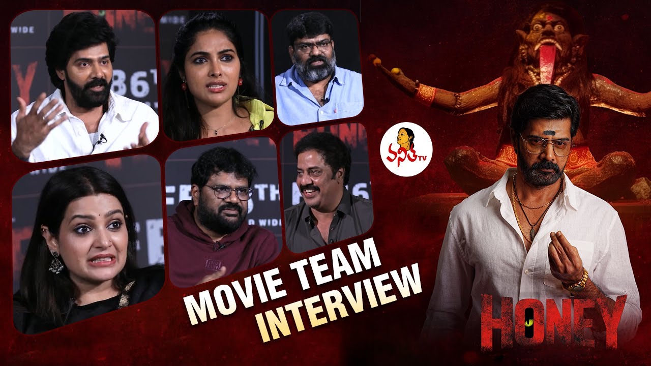 Honey Movie Team Interview | Naveen Chandra | Actor Raja Ravinder ...