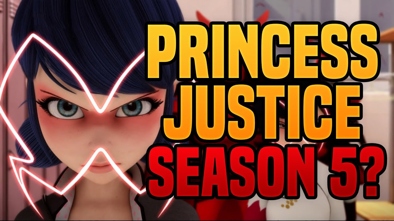Princess Justice in Season 5? (Miraculous Ladybug) - YouTube