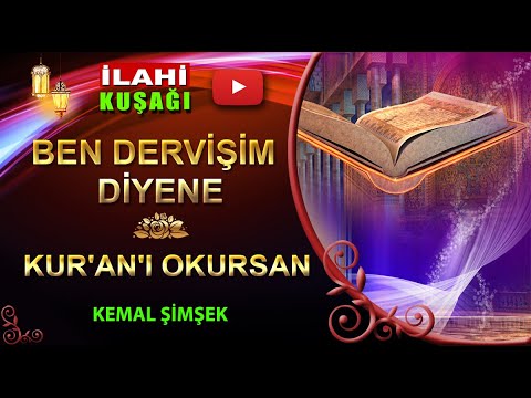 İlahiler - Ben Dervişim Diyene İlahisi - Kur'an'ı Okursan İlahisi - Kemal Şimşek