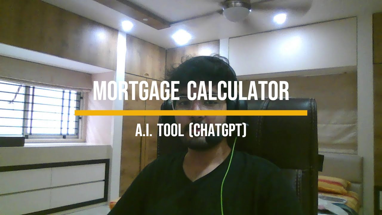 Mortgage Calculator using A.I. Tool | ChatGPT - YouTube
