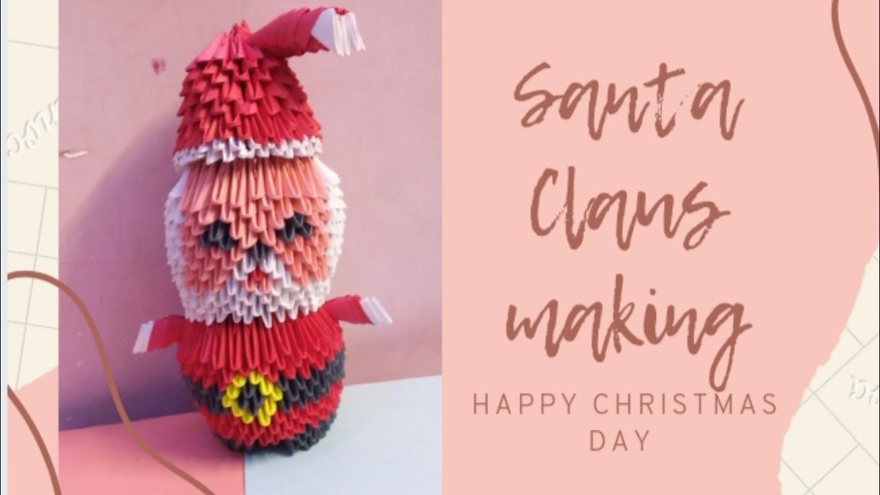 How to make santa claus 3D origami//DIY 3D santa claus - YouTube
