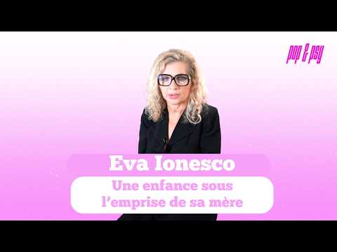 Eva Ionesco : Une enfance sous l'emprise de sa mère