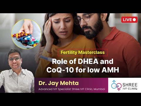Fertility Masterclass 78- Role of DHEA and CoQ-10 for low AMH