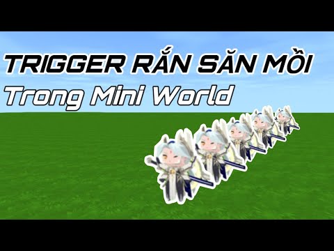 TRIGGER RẮN SĂN MỒI TRONG MINI WORLD #triggerminiworld #miniworld # ...