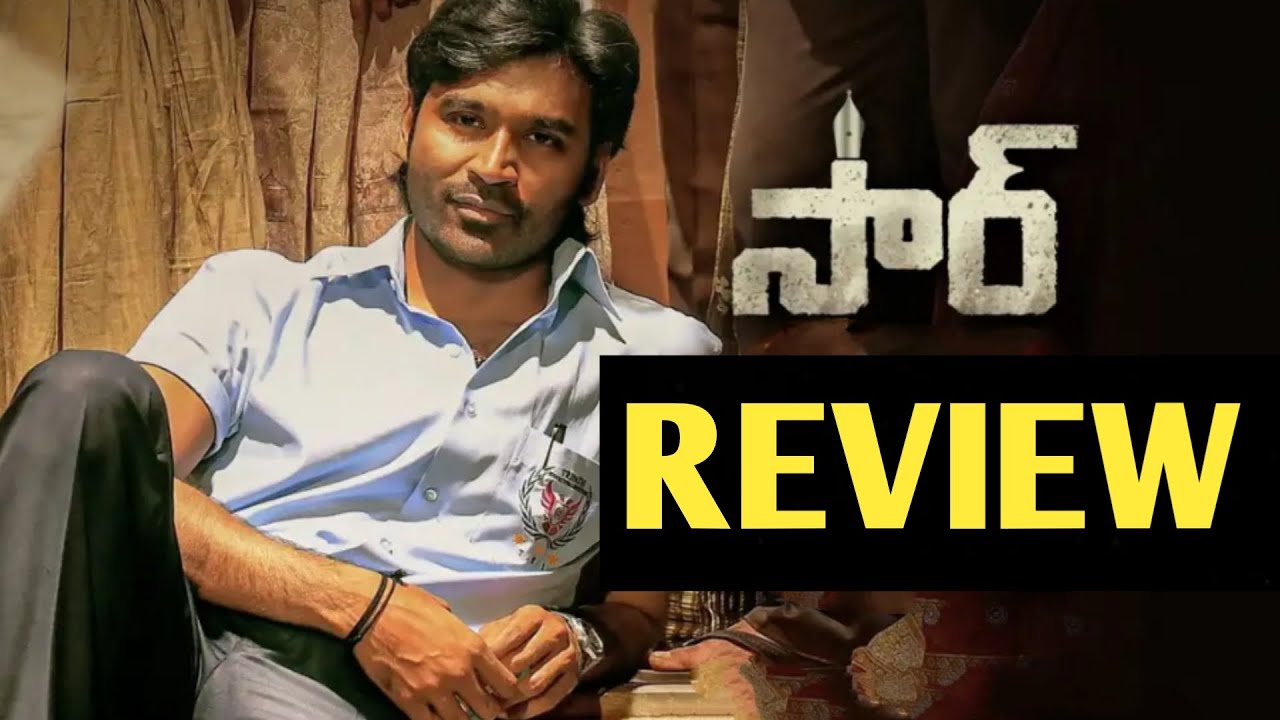 Sir Movie Review | Danush | Samyukt Menon | SK Entertainment ...
