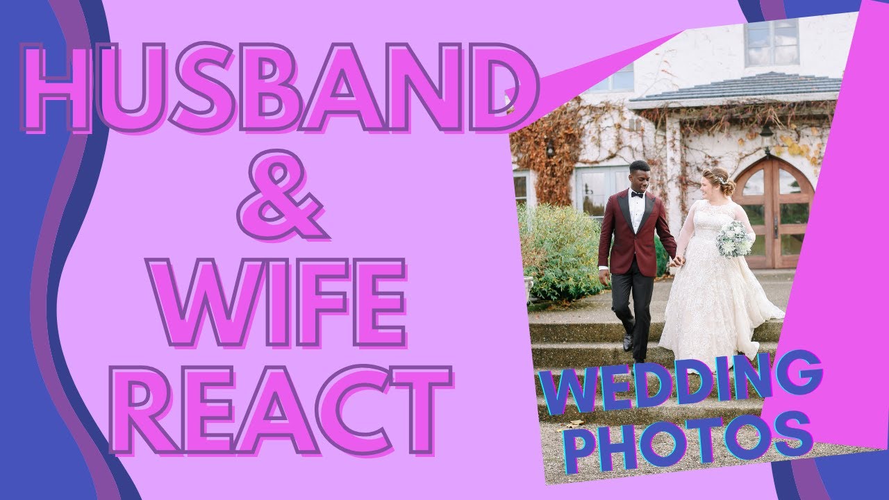 Husband and Wife React to Wedding photos - YouTube