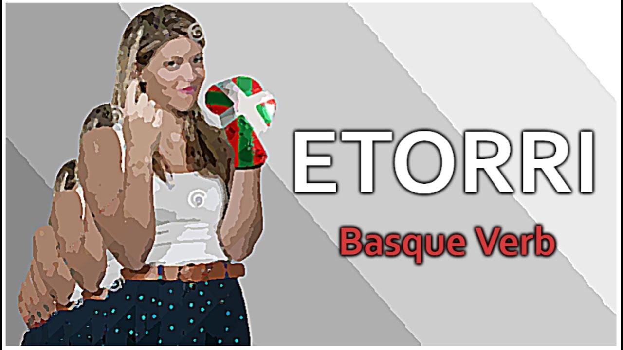ETORRI "to come" | Present Tense & Other Uses | Learn Basque GRAMMAR - YouTube