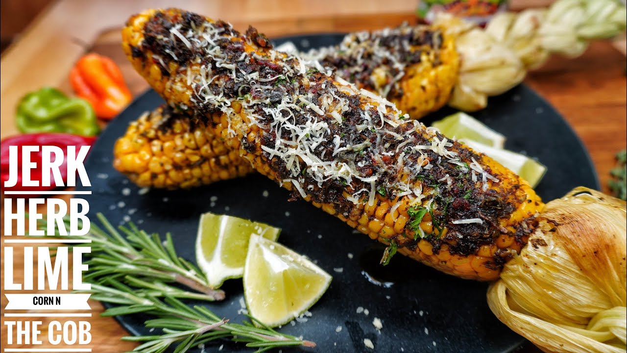 JUICY JERK HERB LIME BUTTER CORN ON THE COB - YouTube