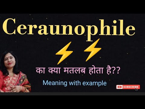 Ceraunophile meaning l meaning of ceraunophile l ceraunophile ka matlab ...
