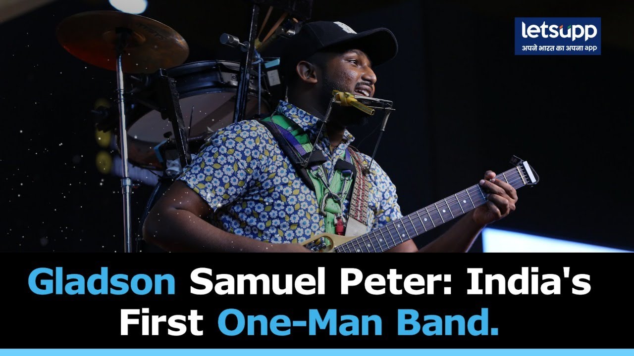 Gladson Samuel Peter : India's First One-Man Band - YouTube