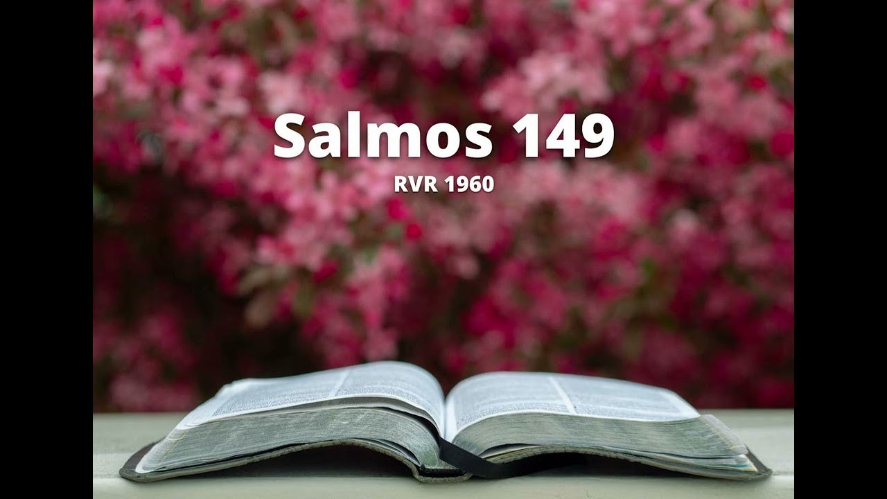 Salmos 149 - Reina Valera 1960 (Biblia en audio) - YouTube