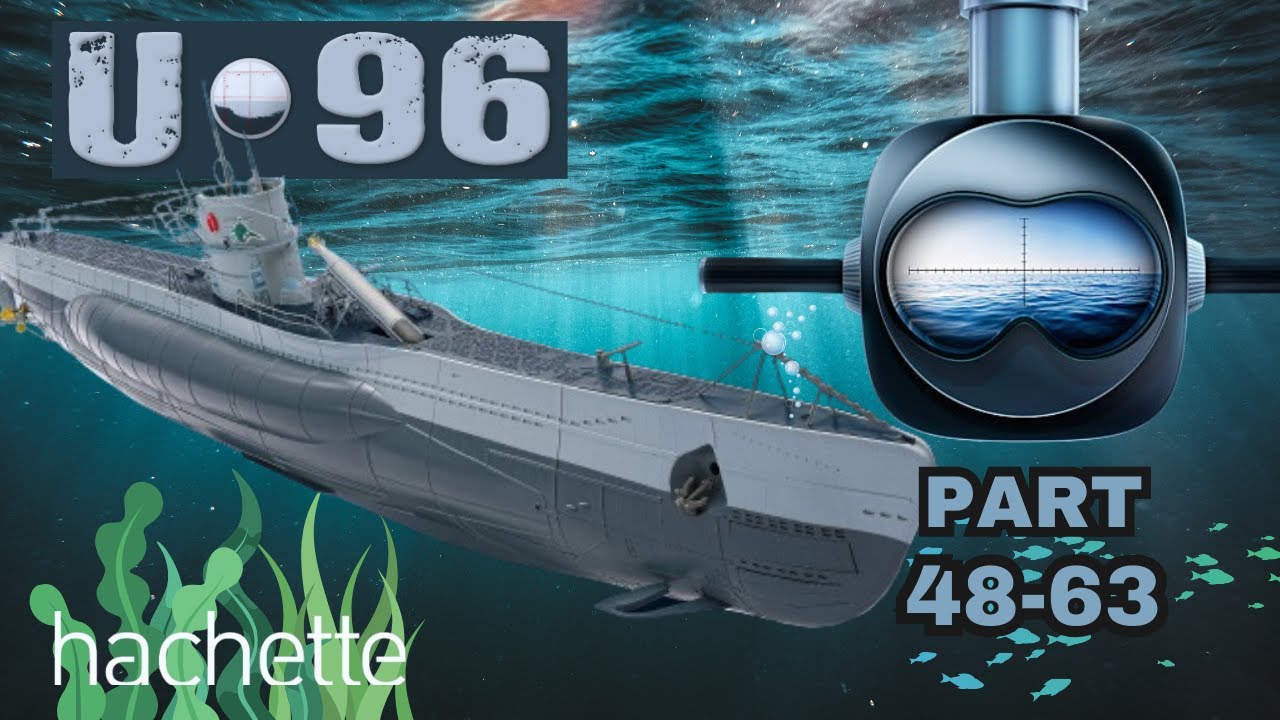 Hachette U96 Part 48-63 - YouTube