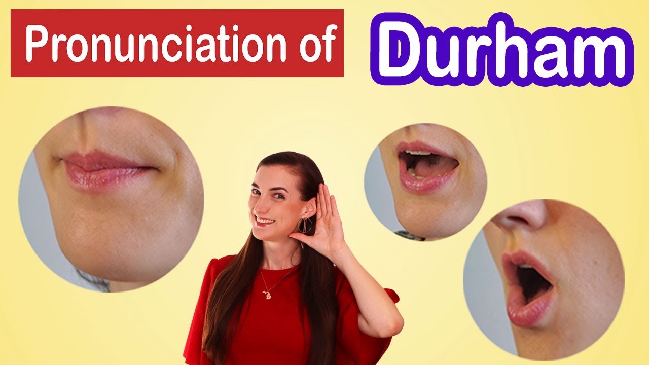 How to pronounce Durham, American English Pronunciation Lesson - YouTube