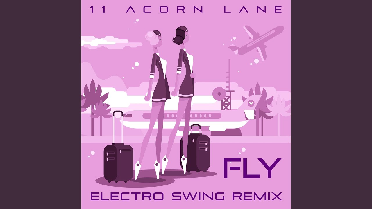 Fly (Electro Swing Remix) - YouTube