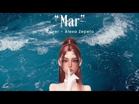 Bea Duarte - Mar | Cover Alexa Zepeto - YouTube