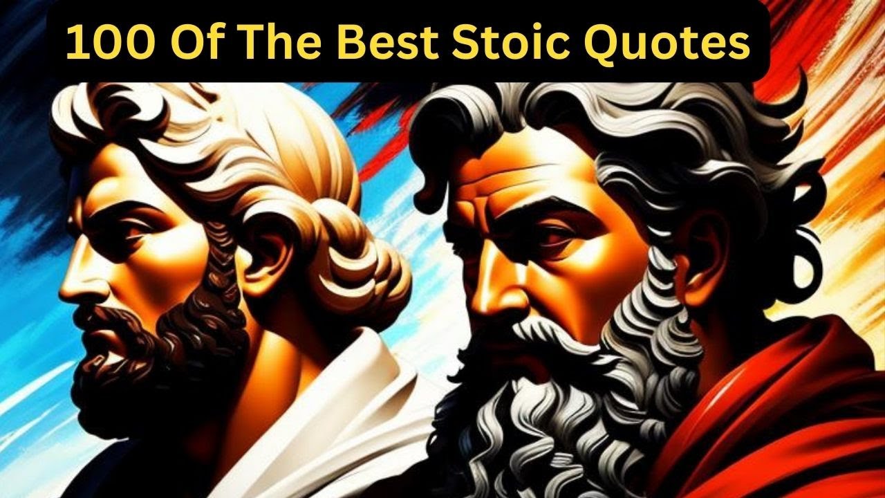 100 Of The Best Stoic Quotes - YouTube