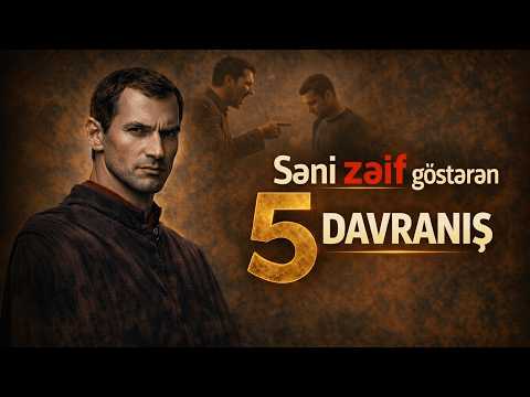 Səni zəif göstərən 5 davranış