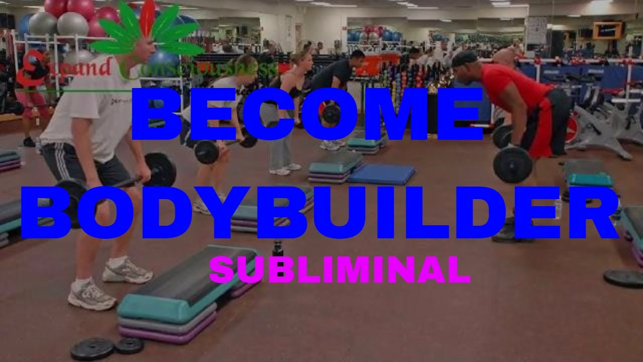 Get The Body Of A Bodybuilder Subliminal - YouTube