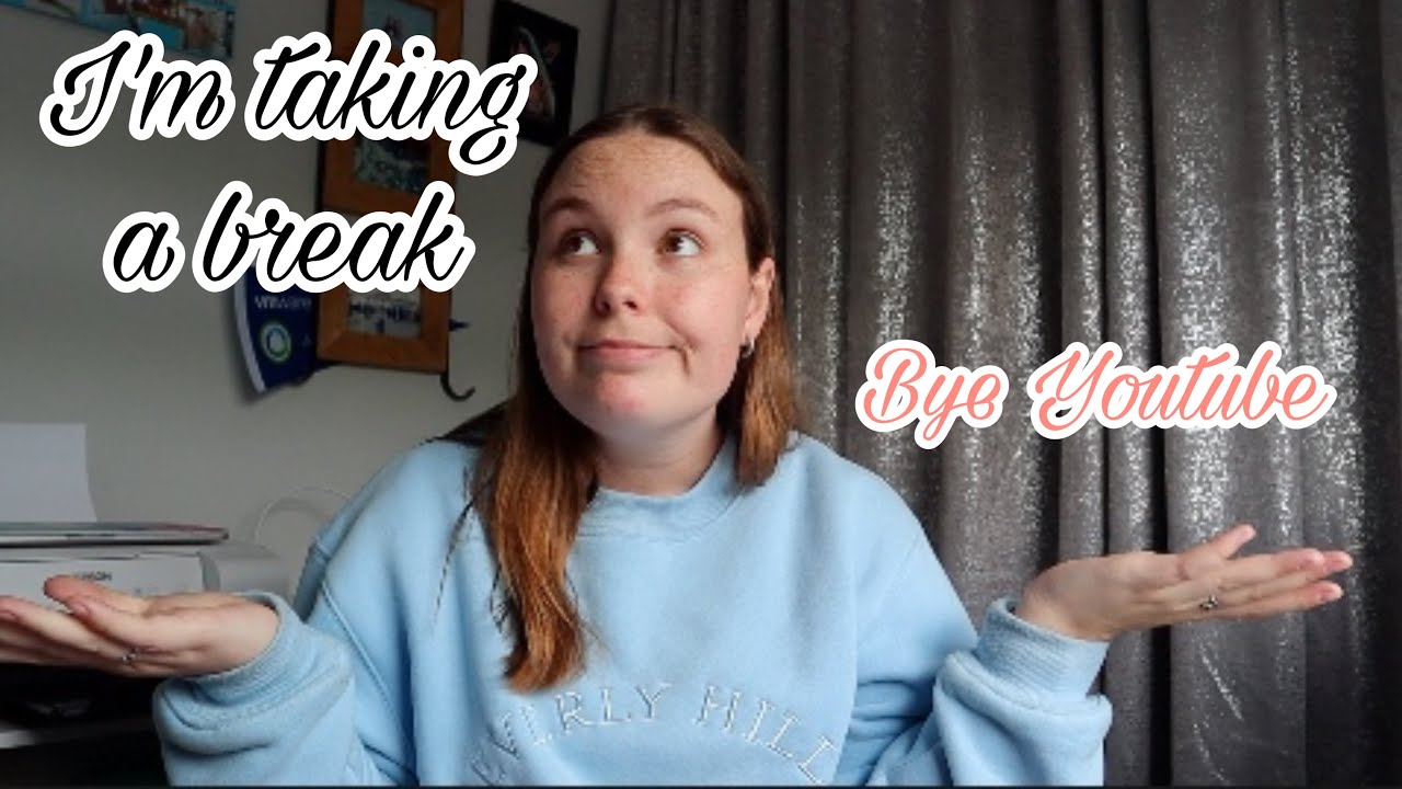 I'm taking a Break! | I'm taking a break from YouTube for a while | Jen ...
