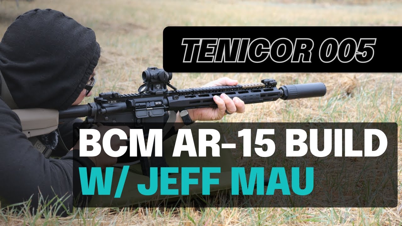 BCM + Aimpoint AR-15 rifle build with Jeff Mau - Tenicor - YouTube