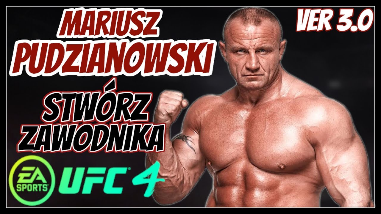 UFC 4 Stwórz Zawodnika (127) Mariusz "PUDZIAN" PUDZIANOWSKI ver 3.0👊🇵🇱 ...