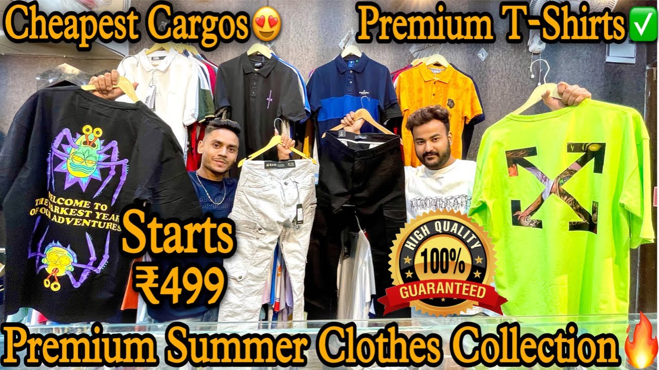 Premium Summer Clothes Collection | Wants Forever | Cheapest Cargos ...