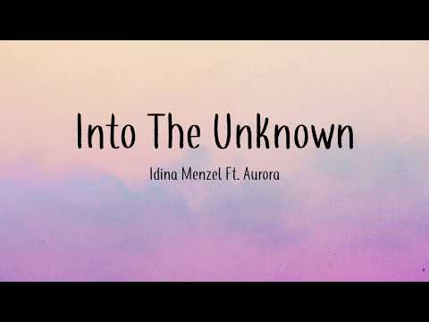 Into The Unknown - Idina Menzel - Lyrics [From Frozen 2]