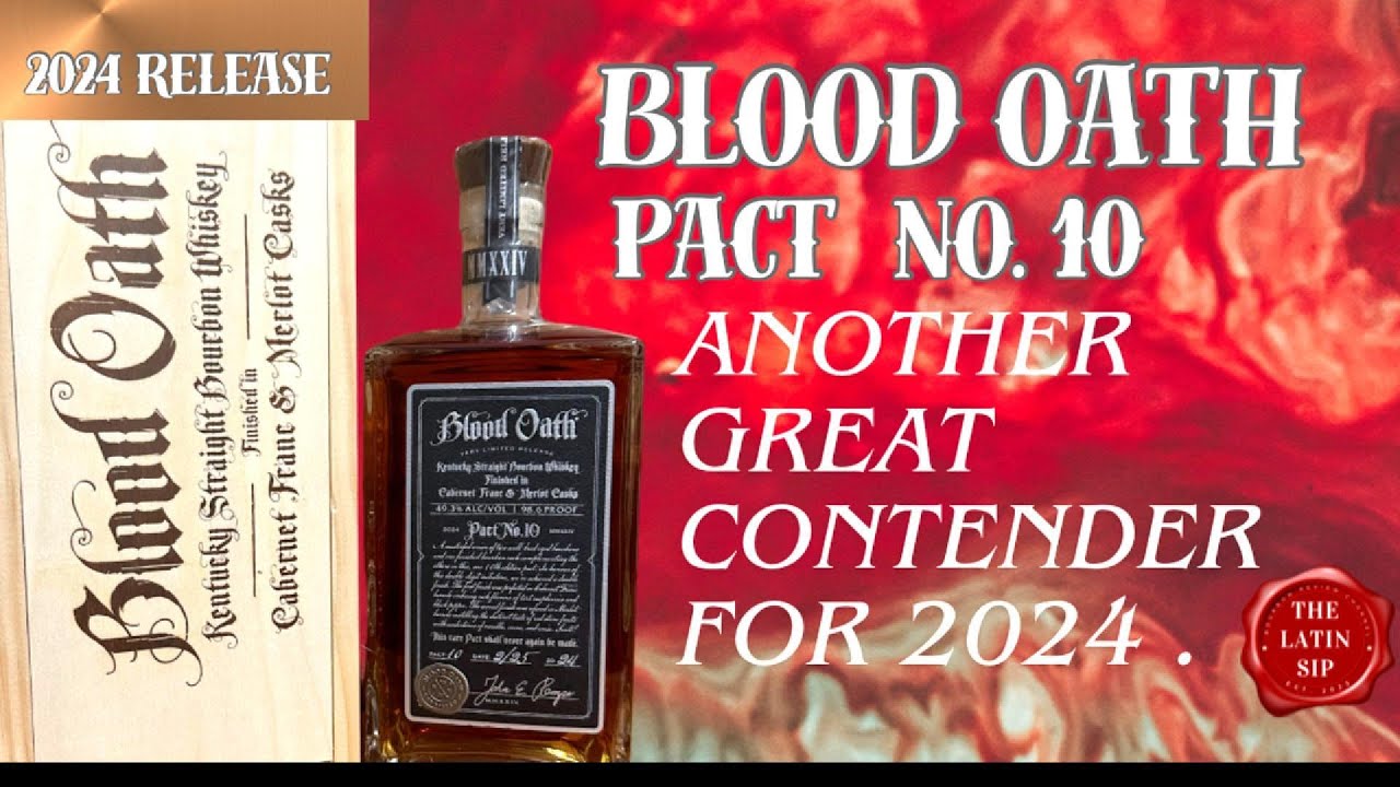 BLOOD OATH PACT 10 #bourbon review | Another Great Contender in 2024 ...