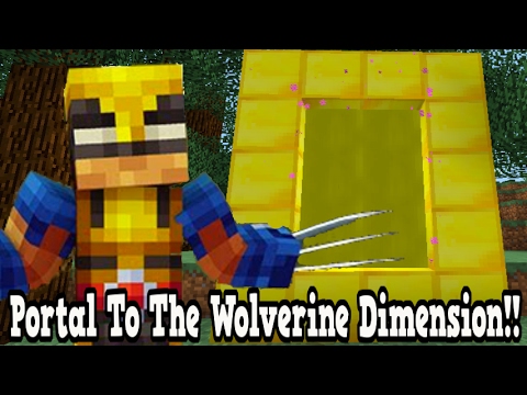 Minecraft How To Make A Portal To The Wolverine Dimension - Wolverine ...