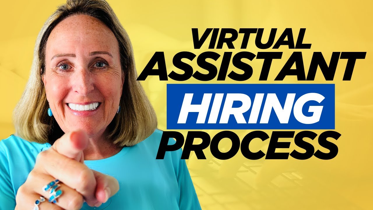 Virtual Assistant Hiring Process Step-by-Step - YouTube