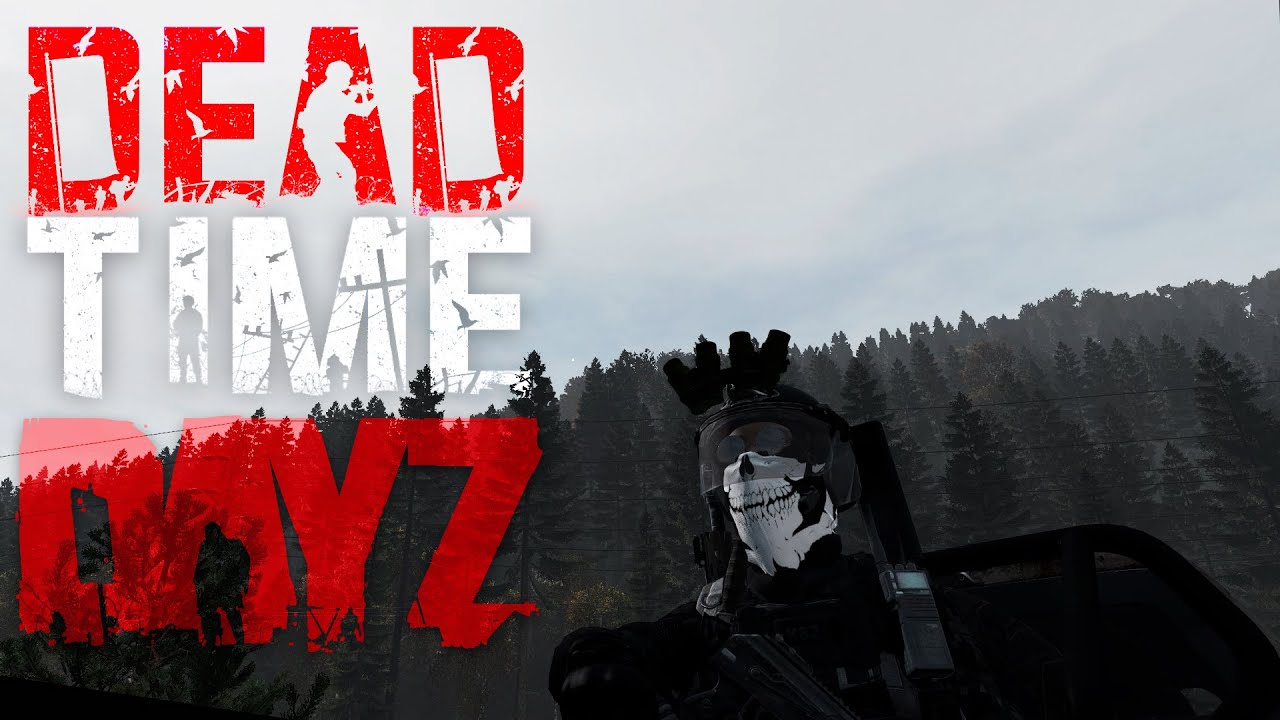 DayZ сервер DEAD TIME ДАНЖ АЛЬКАТРАС #DeadTimePVE #DayZ - YouTube