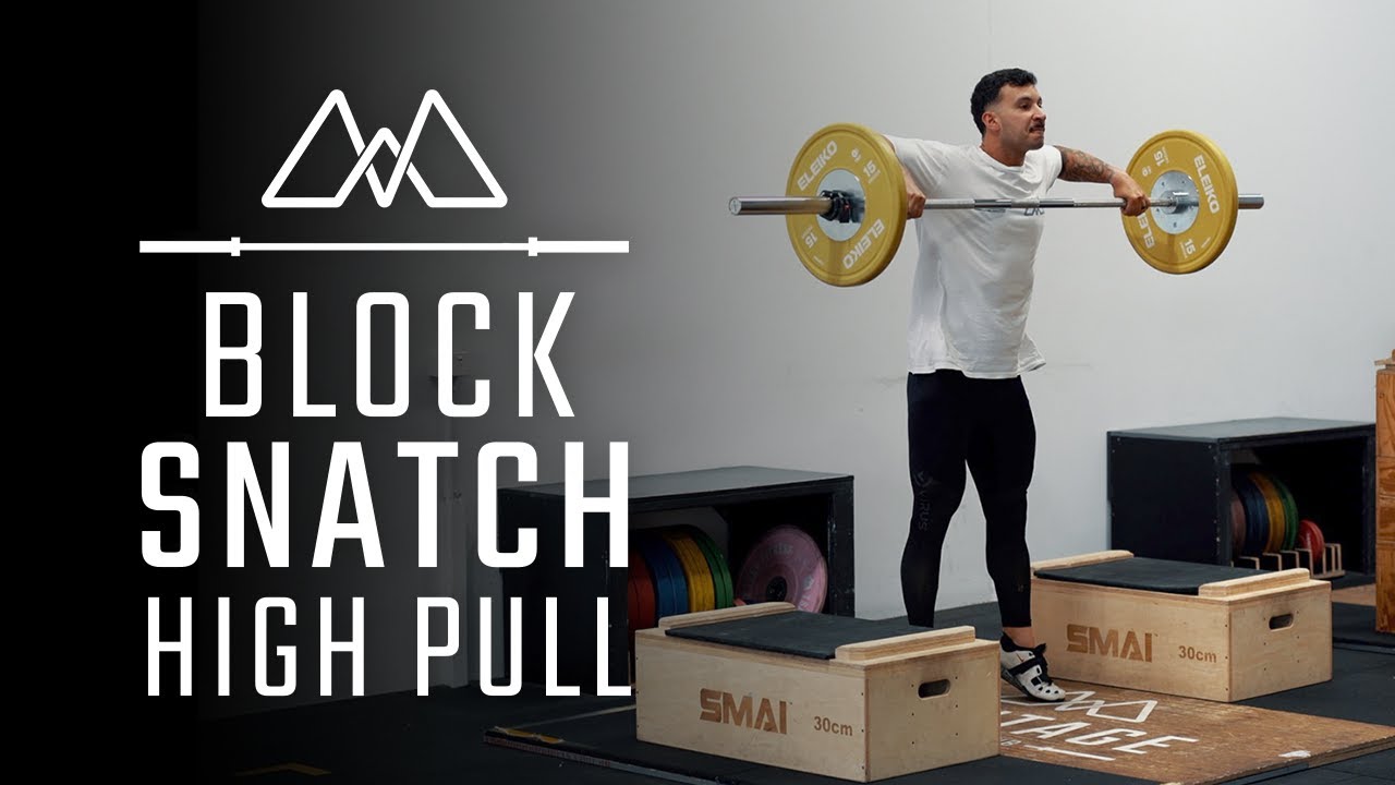 Block Snatch High Pull | Olympic Weightlifting - YouTube