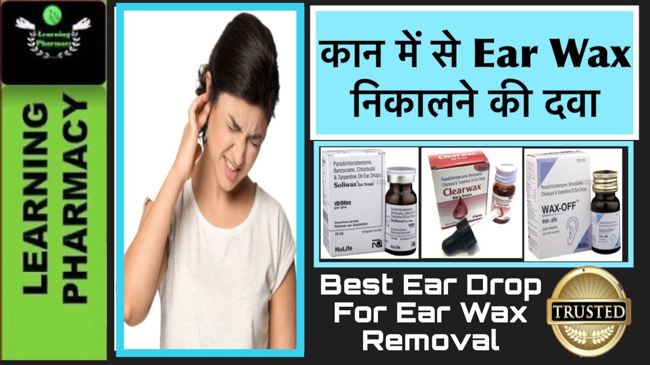 Best Ear Drops Prescribed by the Doctors For Ear Wax Removal || Soliwax ...