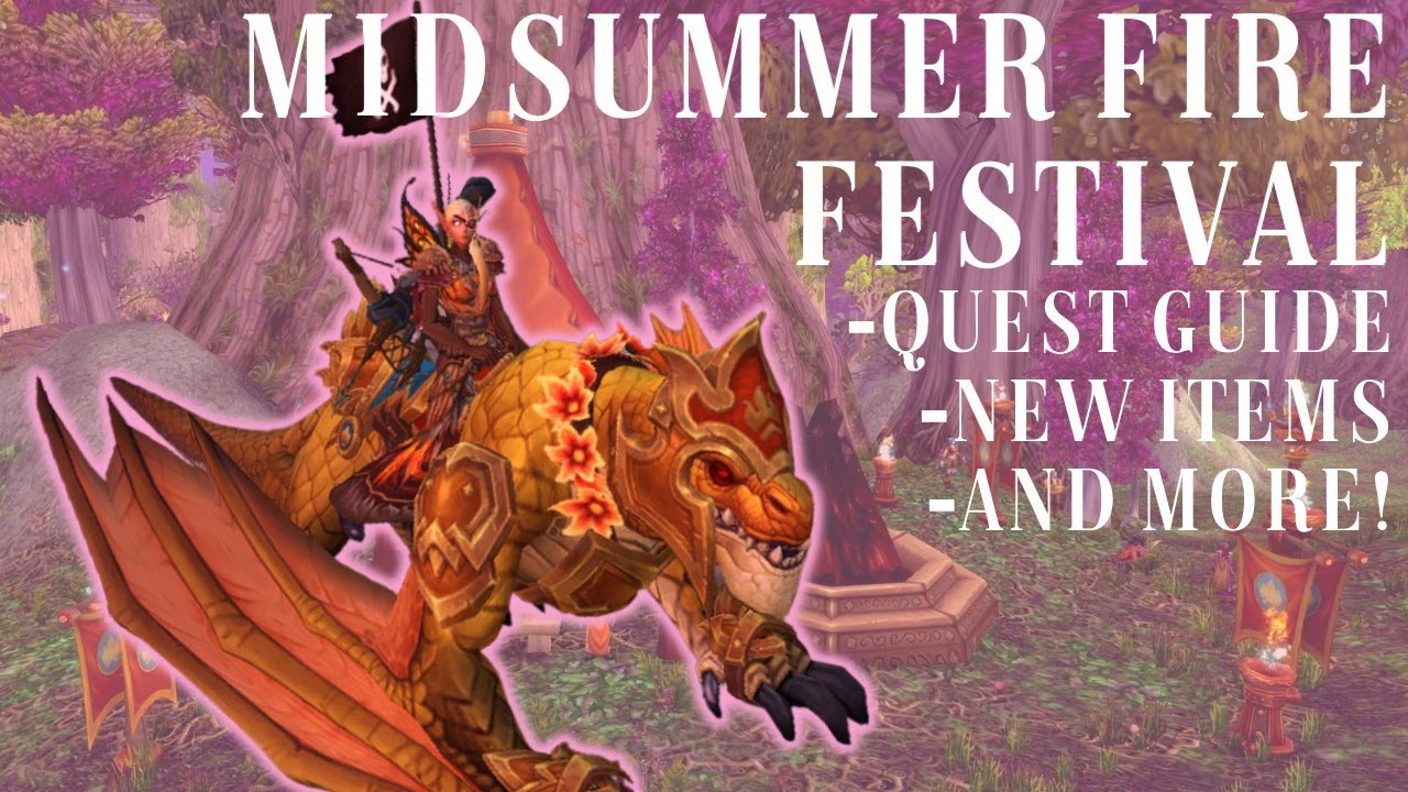 Midsummer Fire Festival Guide 2024 WoW | Toys, Companions, Mogs, and ...