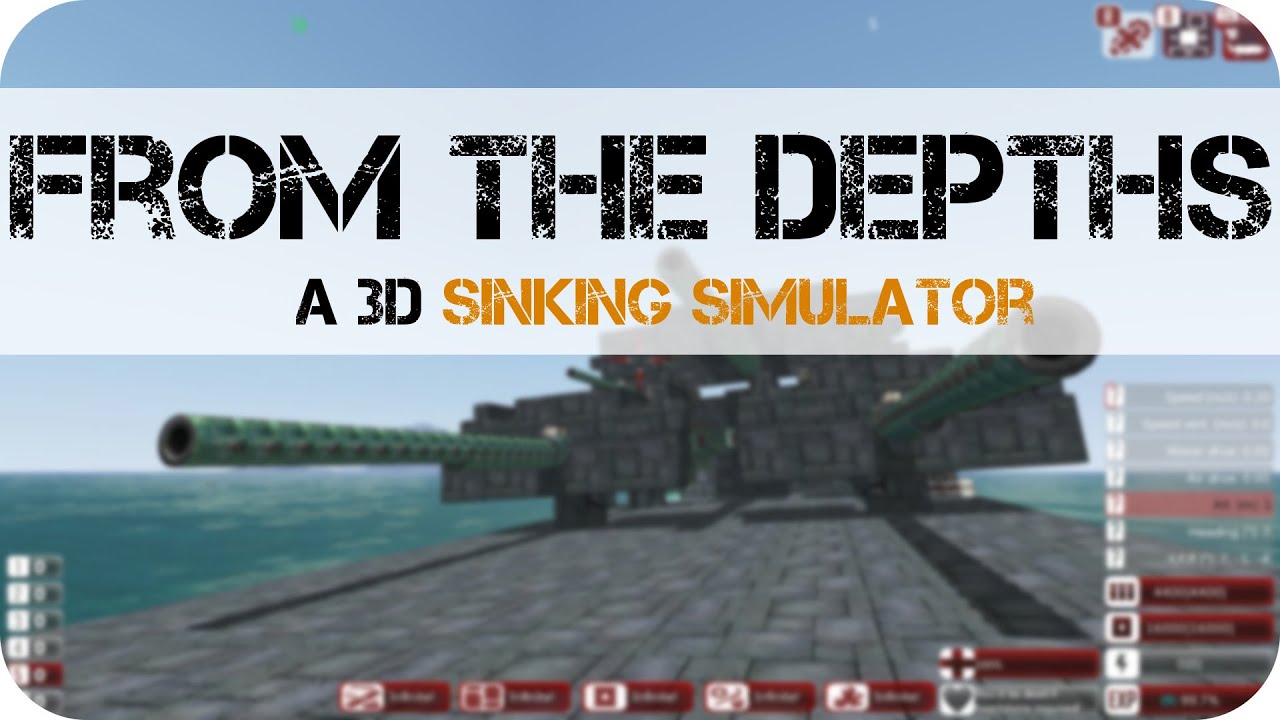 From The Depths - "A 3D Sinking Simulator" - YouTube