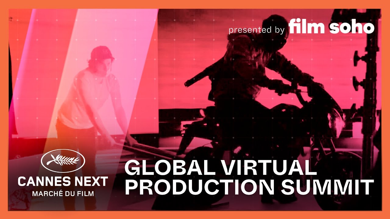 Global Virtual Production Summit | Marché du Film 2023 - YouTube