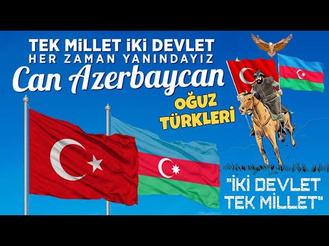 Can Azerbaycan • Tek millet iki devlet • Türkiye Azerbaycan •