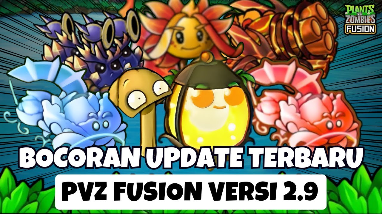 BOCORAN TERBARU PVZ FUSION VERSI 2.9 !! ADA BLOOD MOON CABBAGE, ZOMBIE ...